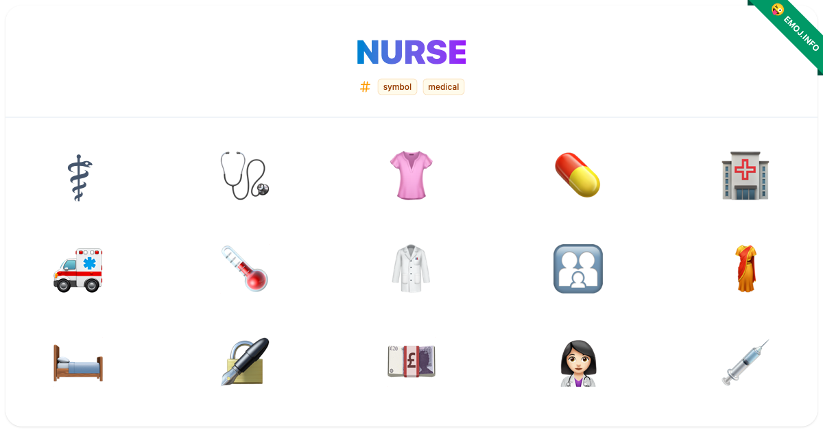 Nurse Emojis ⚕️ 🩺 👚 | Meaning, Copy & Paste