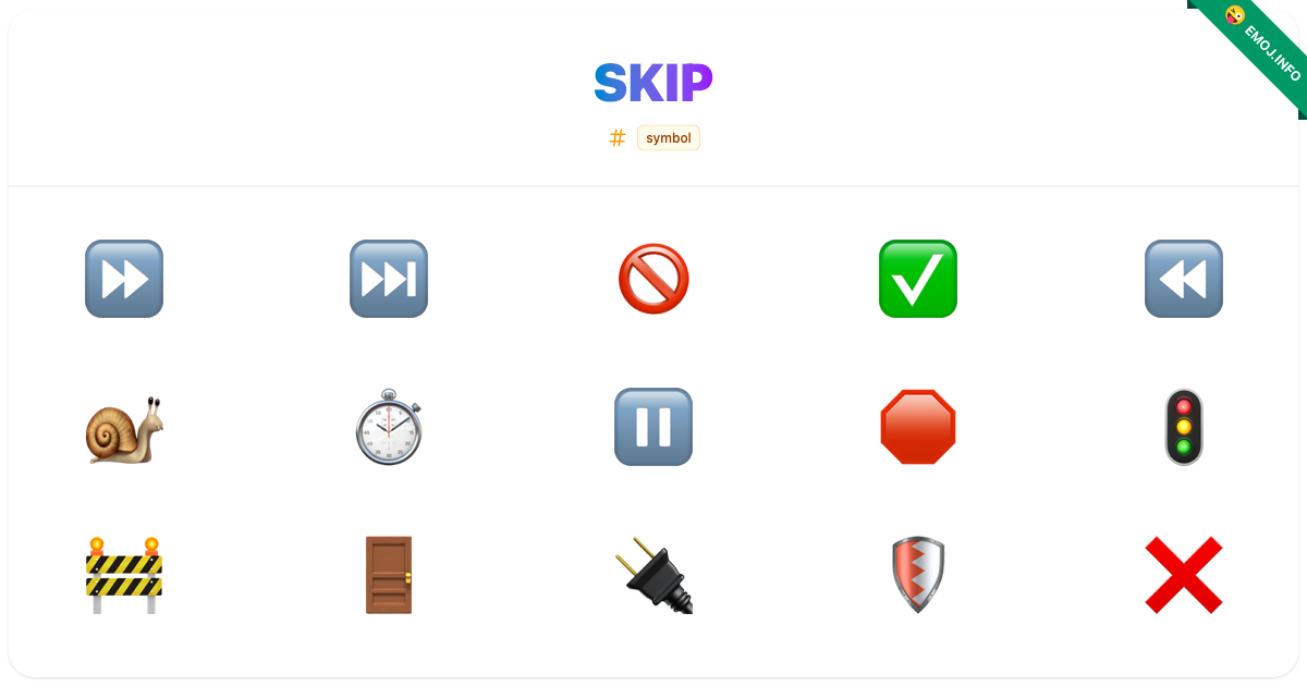 Skip Emojis ⏩ ⏭️ 🚫 | Meaning, Copy & Paste