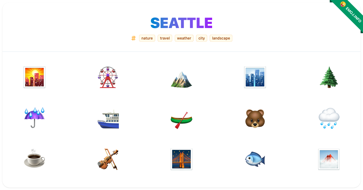 Seattle Emojis 🌇 🎡 🏔️ | Meaning, Copy & Paste
