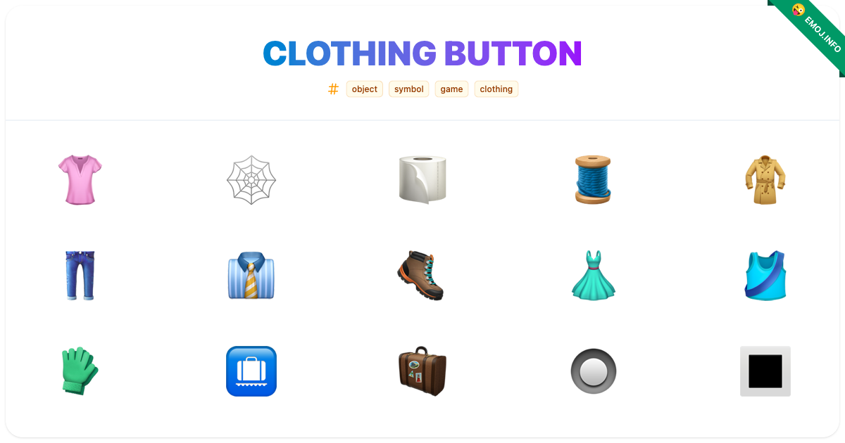 Clothing Button Emojis 👚 🕸️ 🧻 | Meaning, Copy & Paste