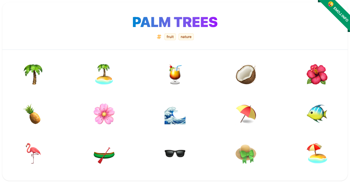 Palm Trees Emojis 🌴 🏝️ 🍹 | Meaning, Copy & Paste