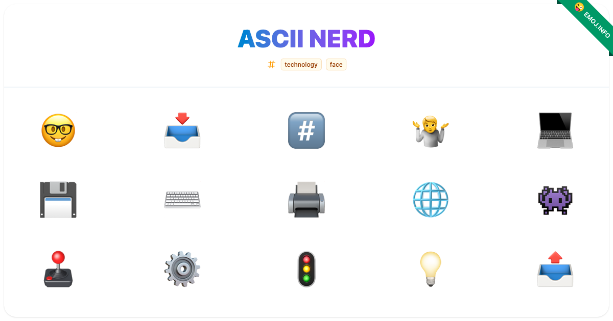Ascii Nerd Emojis 🤓 📥 #️⃣ | Meaning, Copy & Paste