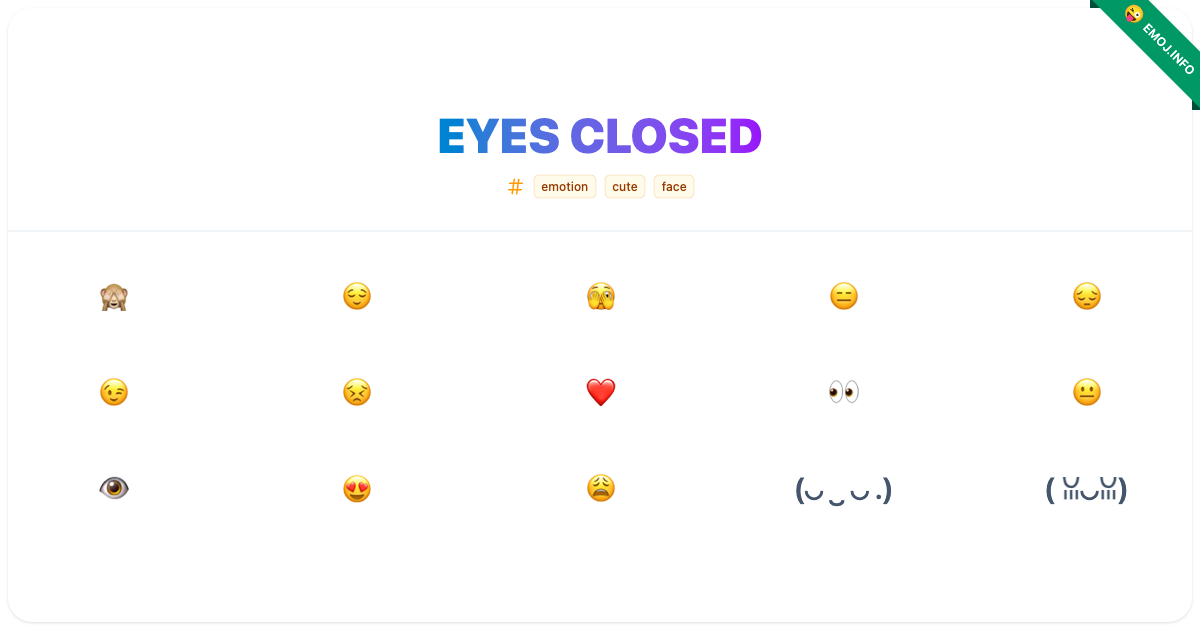 Eyes Closed Emojis 🙈 😌 🫣 | Meaning, Copy & Paste