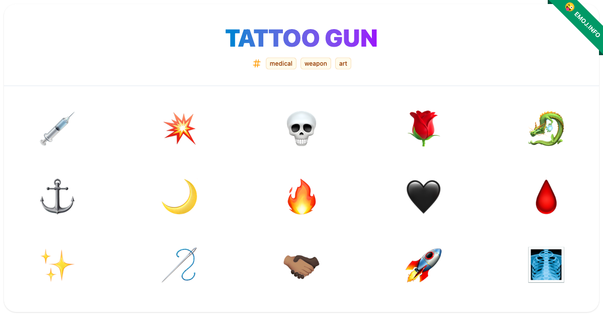 Tattoo Gun Emojis 💉 💥 💀 | Meaning, Copy & Paste