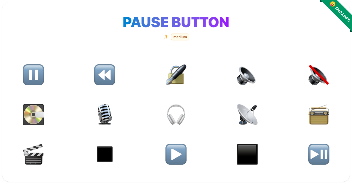 Pause Button Emojis ⏸️ ⏪ 🔏 | Meaning, Copy & Paste