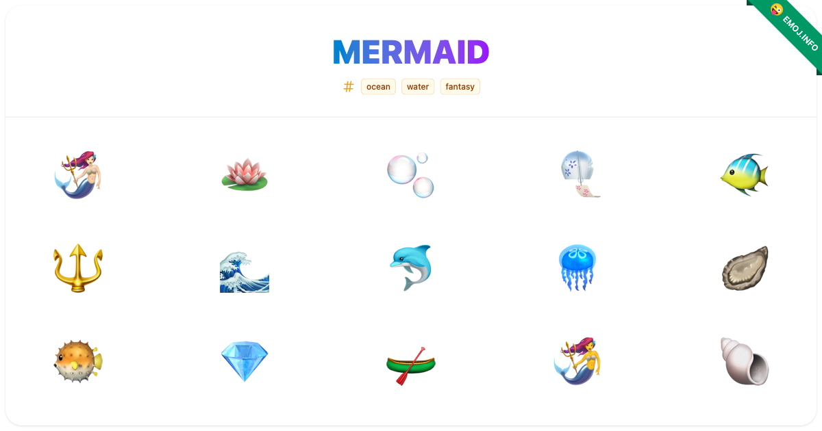Mermaid Emojis 🧜🏻‍♀️ 🪷 🫧 | Meaning, Copy & Paste