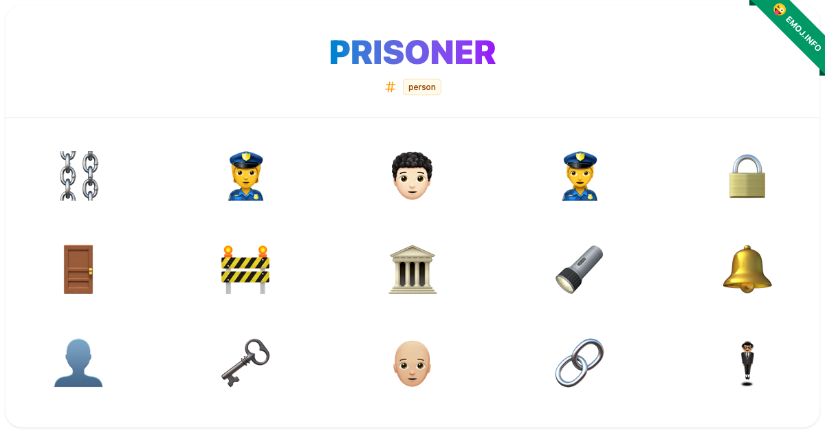 Prisoner Emojis ⛓️ 👮 🧑🏻‍🦱 | Meaning, Copy & Paste