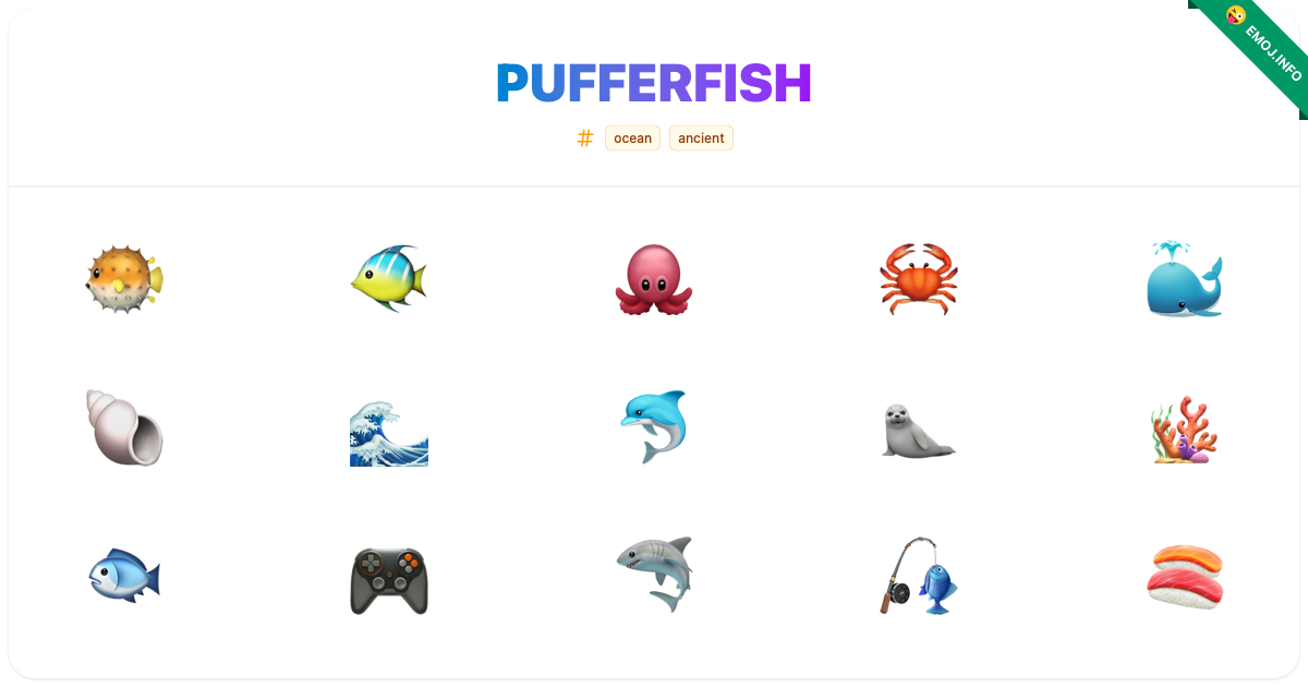 Pufferfish Emojis 🐡 🐠 🐙 | Meaning, Copy & Paste