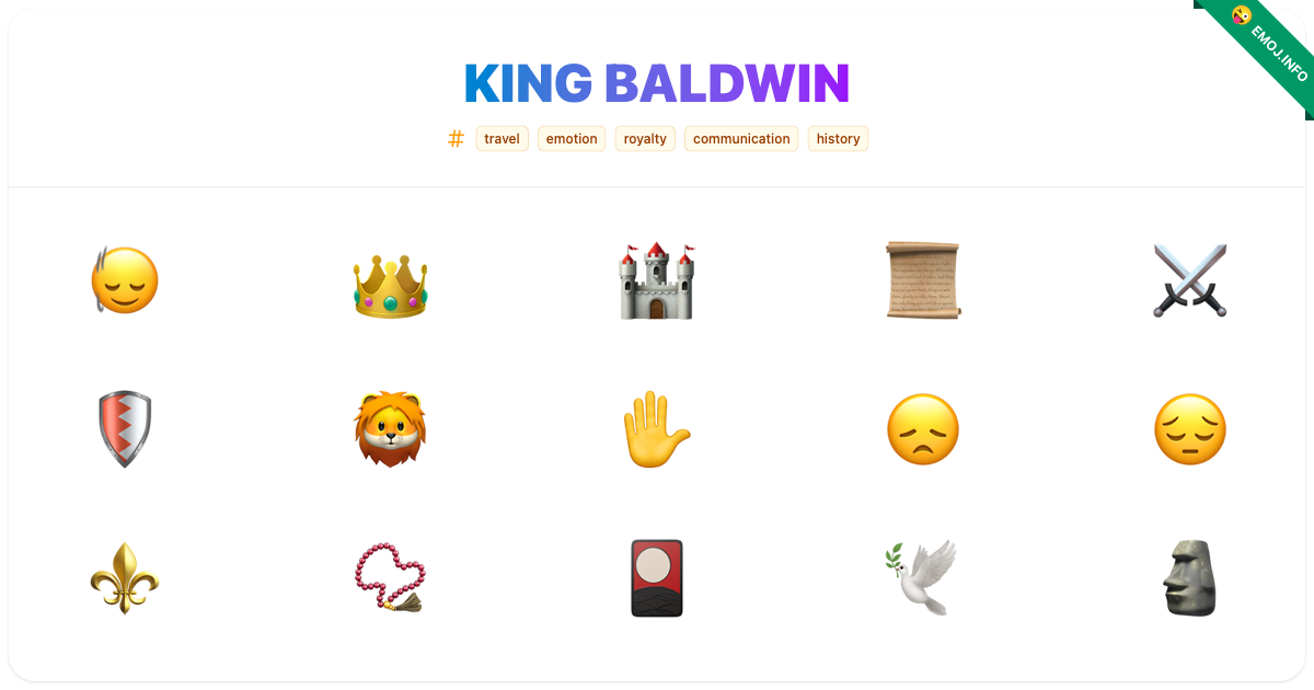 King Baldwin Emojis 🙂‍↕️ 👑 🏰 | Meaning, Copy & Paste