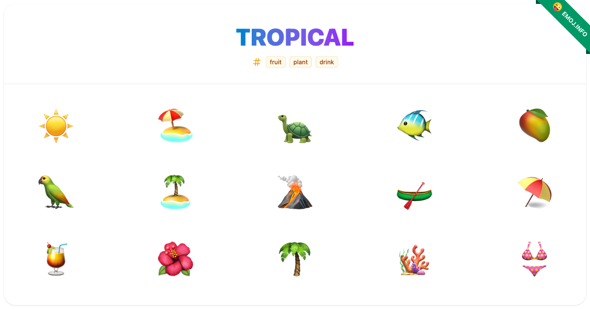 Tropical Emojis ☀️ 🏖️ 🐢 | Meaning, Copy & Paste