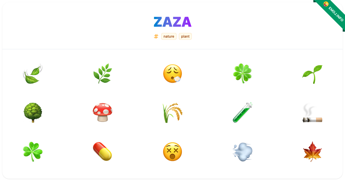 Zaza Emojis 🍃 🌿 😮‍💨 | Meaning, Copy & Paste