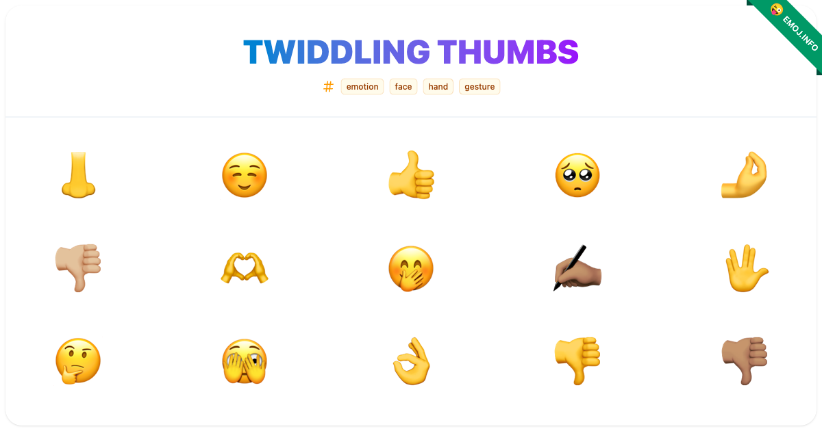 Twiddling Thumbs Emojis 👃 ☺️ 👍 | Meaning, Copy & Paste