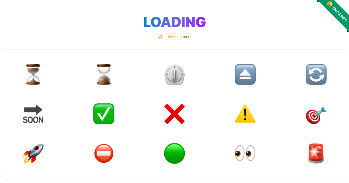 Loading Emojis ⏳ ⌛ ⏲️ | Meaning, Copy & Paste
