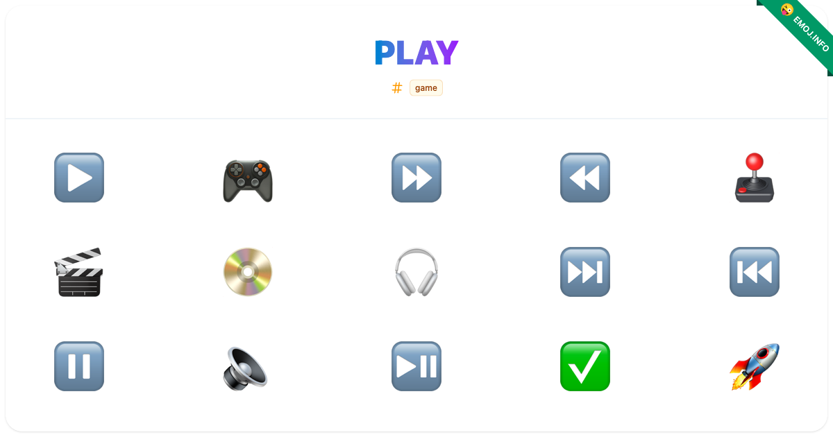 Play Emojis ️ 🎮 ⏩ | Meaning, Copy & Paste