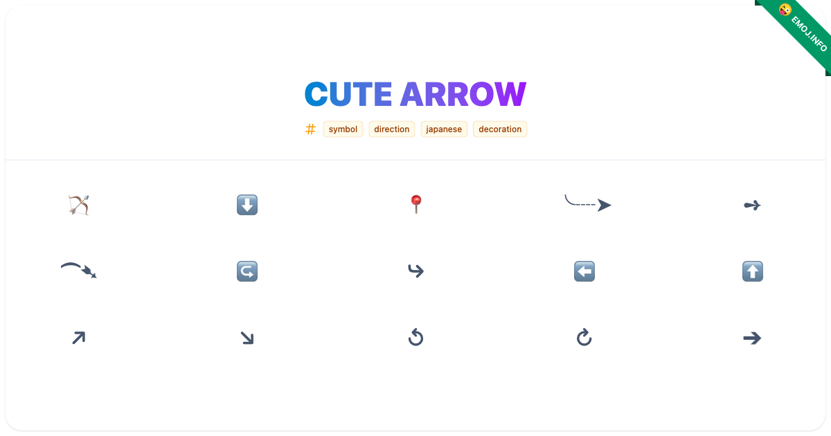 Cute Arrow Emojis 🏹 ⬇️ 📍 | Meaning, Copy & Paste
