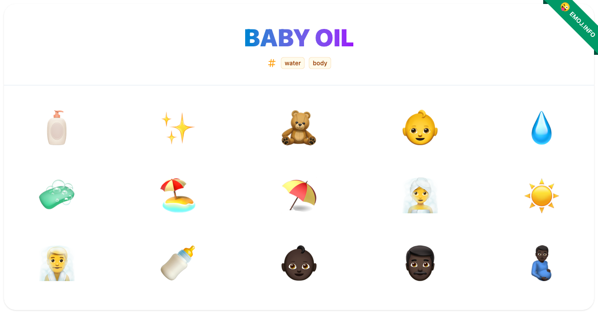 Baby Oil Emojis 🧴 🧸 | Meaning, Copy & Paste