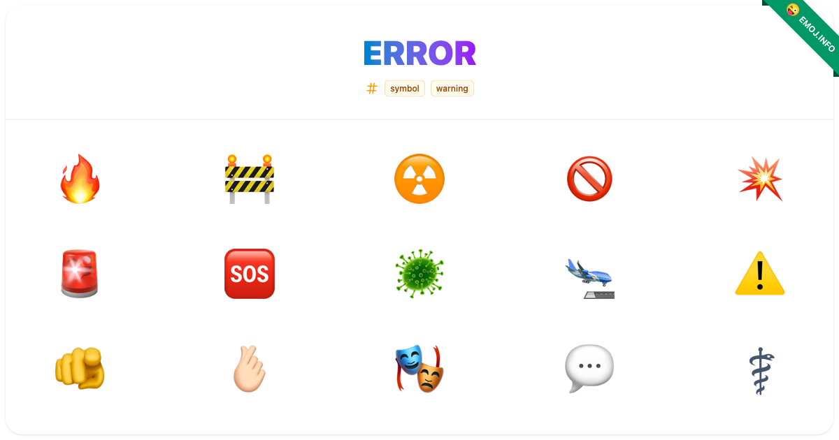 Error Emojis 🔥 🚧 ☢️ | Meaning, Copy & Paste