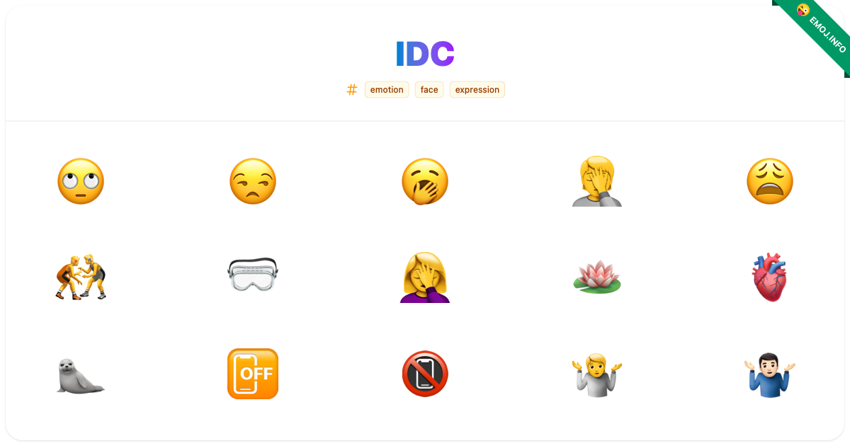 Idc Emojis 🙄 😒 🥱 | Meaning, Copy & Paste