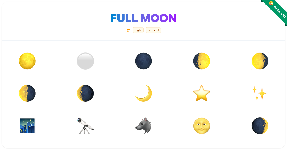 Full Moon Emojis 🌕 ⚪ 🌑 | Meaning, Copy & Paste