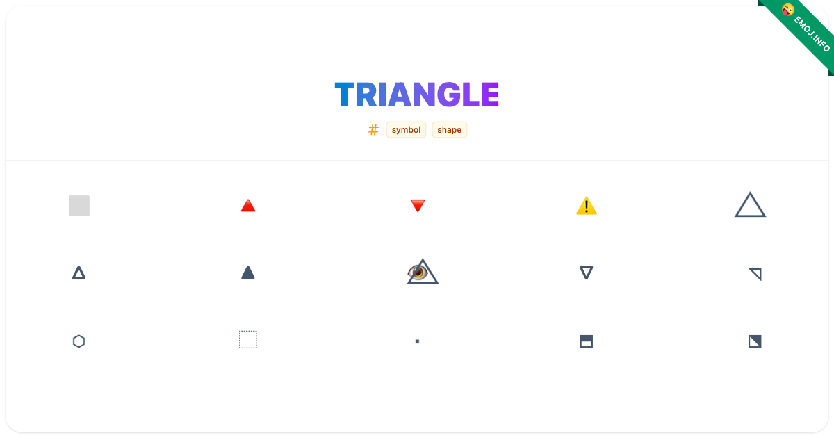 Triangle Emojis ⚠️ ⏪ ⏫ | Meaning, Copy & Paste
