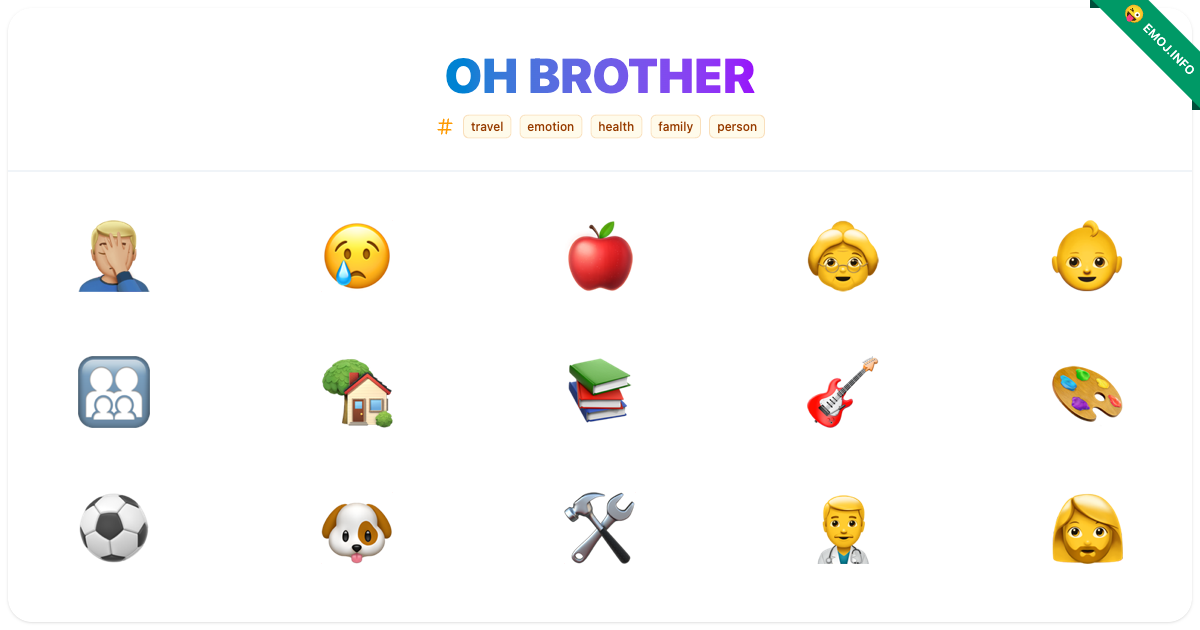 Oh Brother Emojis 🤦🏼‍♂️ 😢 🍎 | Meaning, Copy & Paste