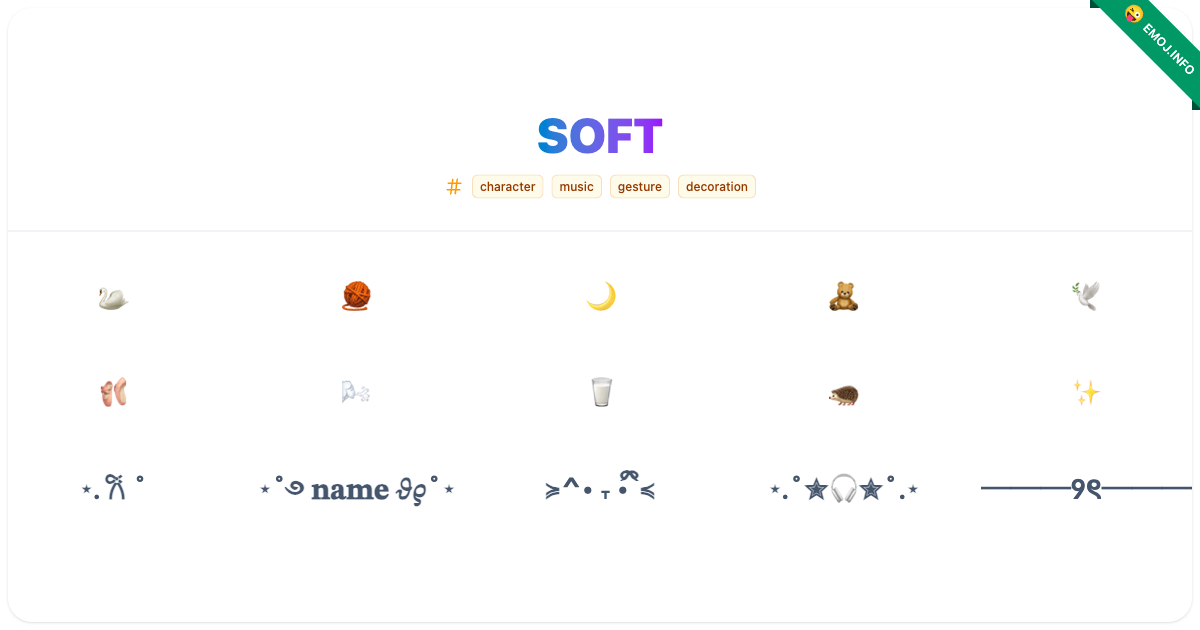 Soft Emojis 🦢 🧶 🌙 | Meaning, Copy & Paste