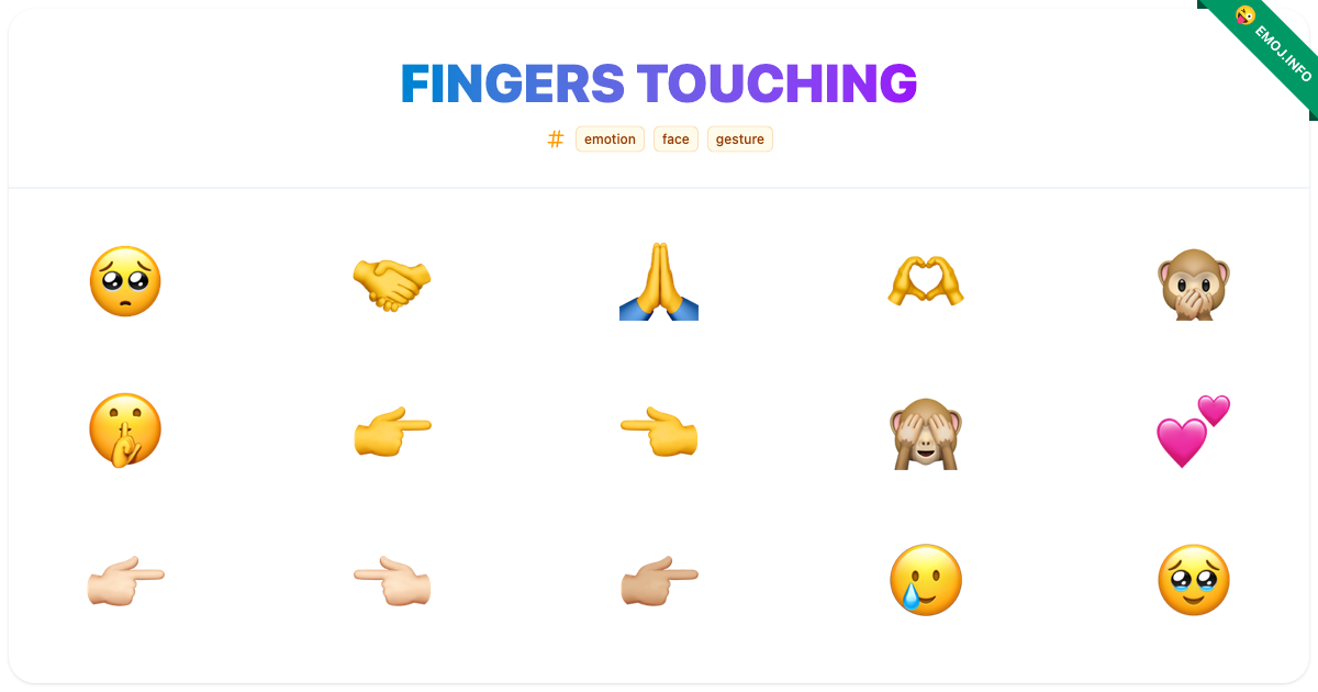 Fingers Touching Emojis 🥺 🤝 🙏 | Meaning, Copy & Paste
