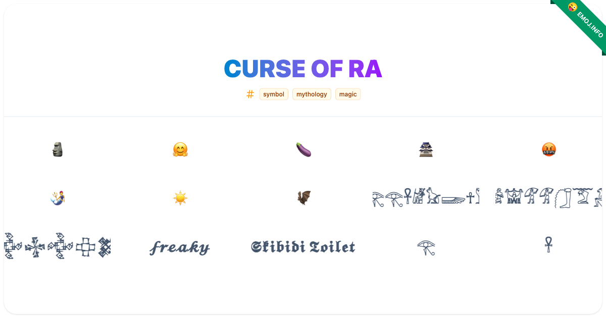 Curse Of Ra Emojis 🗿 🤗 🍆 | Meaning, Copy & Paste