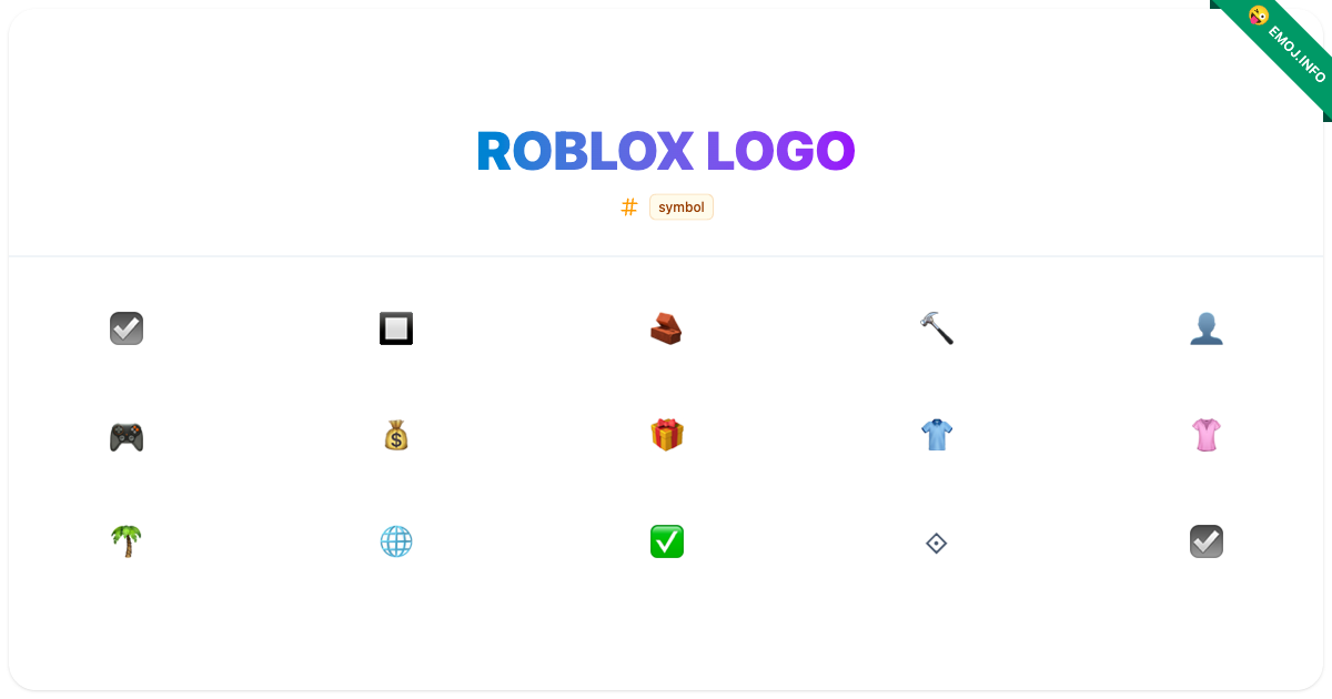 Roblox Logo Emojis ☑️ 🔲 🧱 | Meaning, Copy & Paste