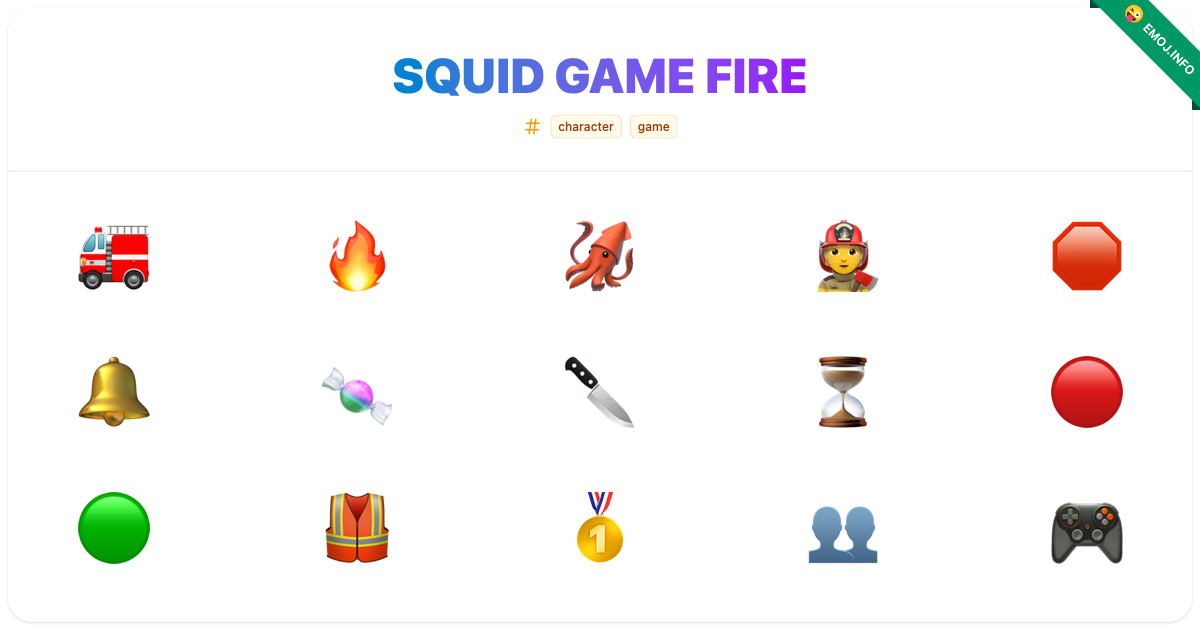Squid Game Fire Emojis 🚒 🔥 🦑 | Meaning, Copy & Paste