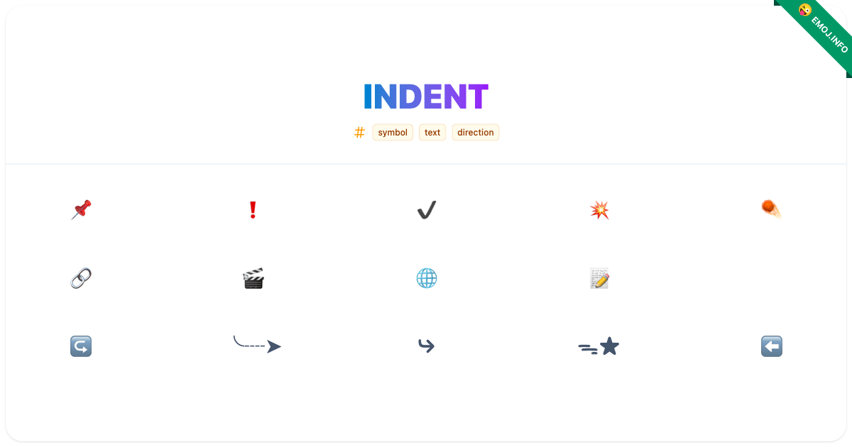 Indent Emojis 📌 ️ | Meaning, Copy & Paste