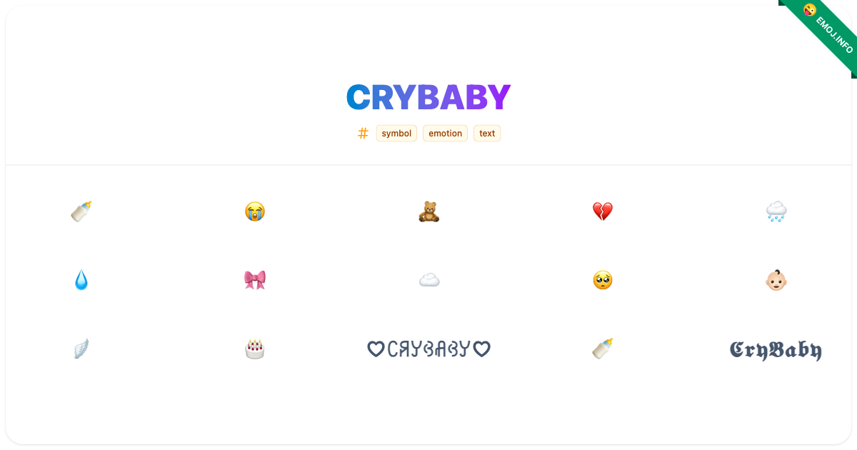 Crybaby Emojis 🍼 😭 🧸 | Meaning, Copy & Paste