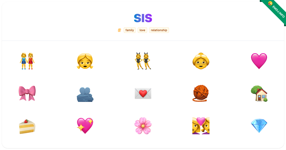 Sis Emojis 👭 👧 👯‍♀️ | Meaning, Copy & Paste