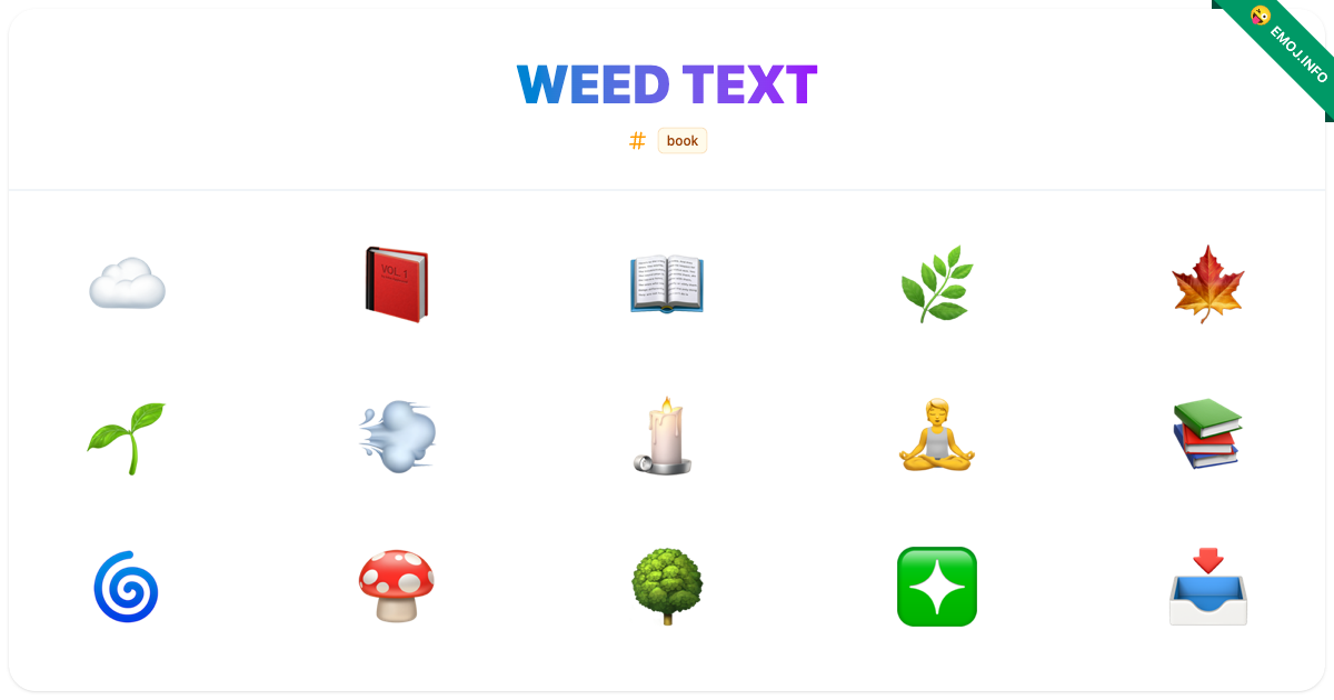 Weed Text Emojis ☁️ 📕 📖 | Meaning, Copy & Paste